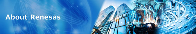 Renesas Electronics Corporation - Company Profile | Supplier Information
