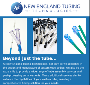 Beyond just the tube... from New England Tubing Technologies