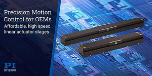 Linear Stages for Automation and Laser Processing from PI (Physik ...