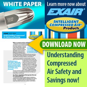 Understanding Compressed Air Safety and Savings from EXAIR