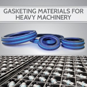 Gasketing Materials for Heavy Machinery from Hernon Manufacturing, Inc.