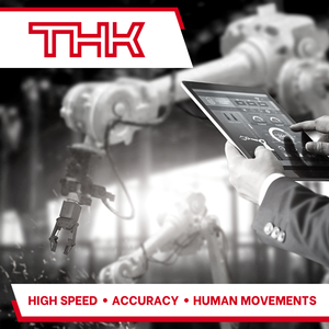 Improve Production With THK from THK America, Inc.