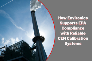 What Are CEM Calibration Systems Used For? from Environics, Inc.