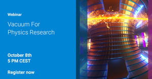 Webinar Vacuum for Physics Research from Agilent Technologies - Vacuum ...
