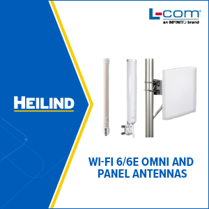 L-Com Wi-Fi 6/6e Omni and Panel Antennas from Heilind Electronics, Inc.