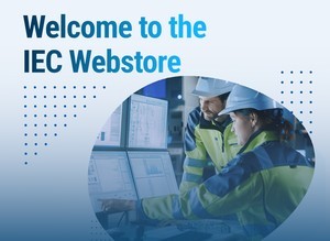 Find the Standard for your needs; New IEC Webstore from IEC ...